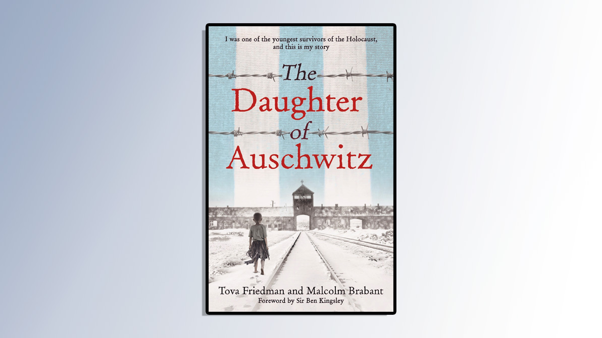 Book review: The Daughter of Auschwitz - Tova's miracle - The Jewish Chronicle - The Jewish ...